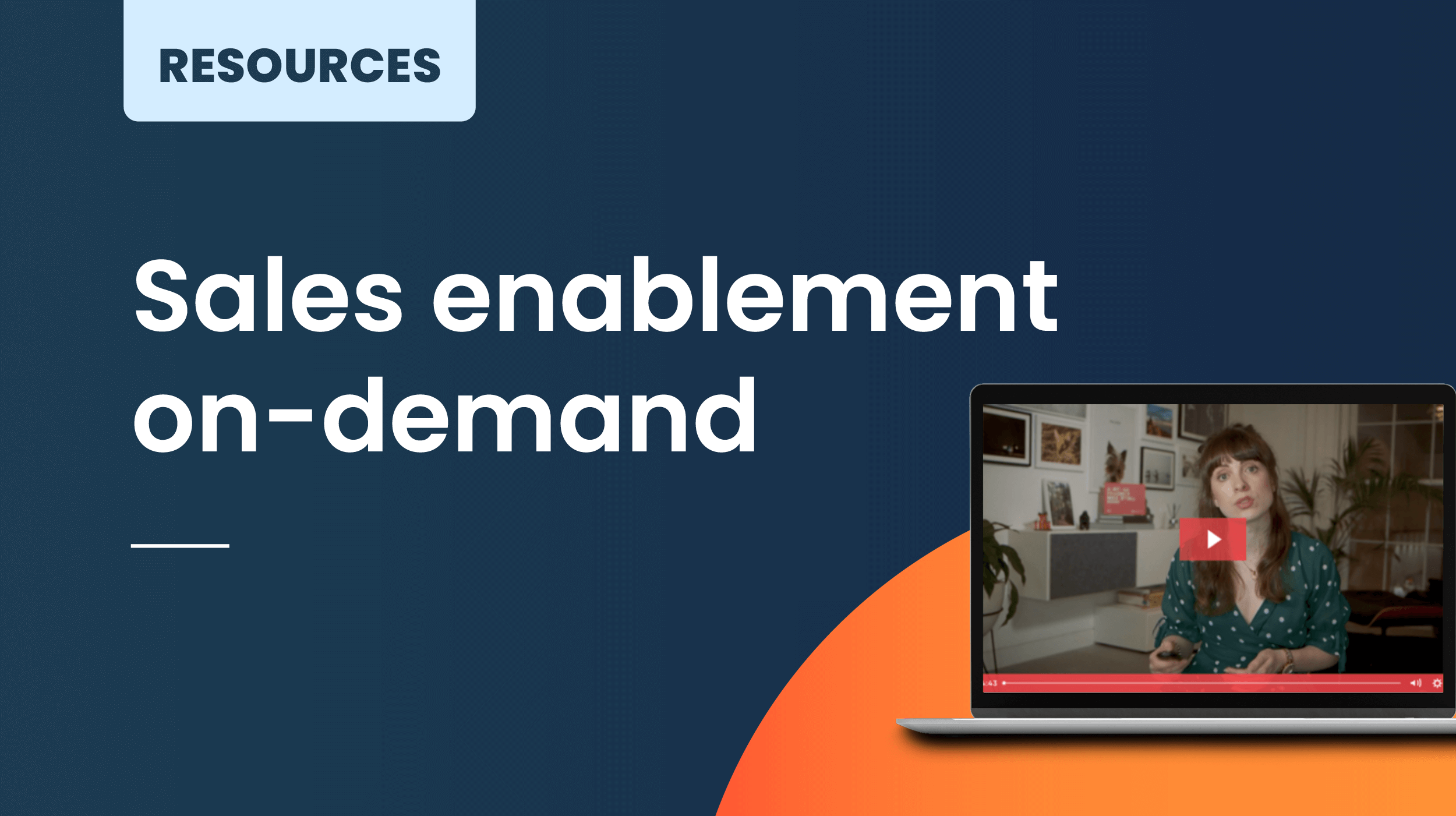 Sales enablement on-demand