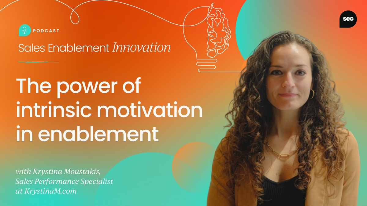 The power of intrinsic motivation in enablement, with Krystina ...